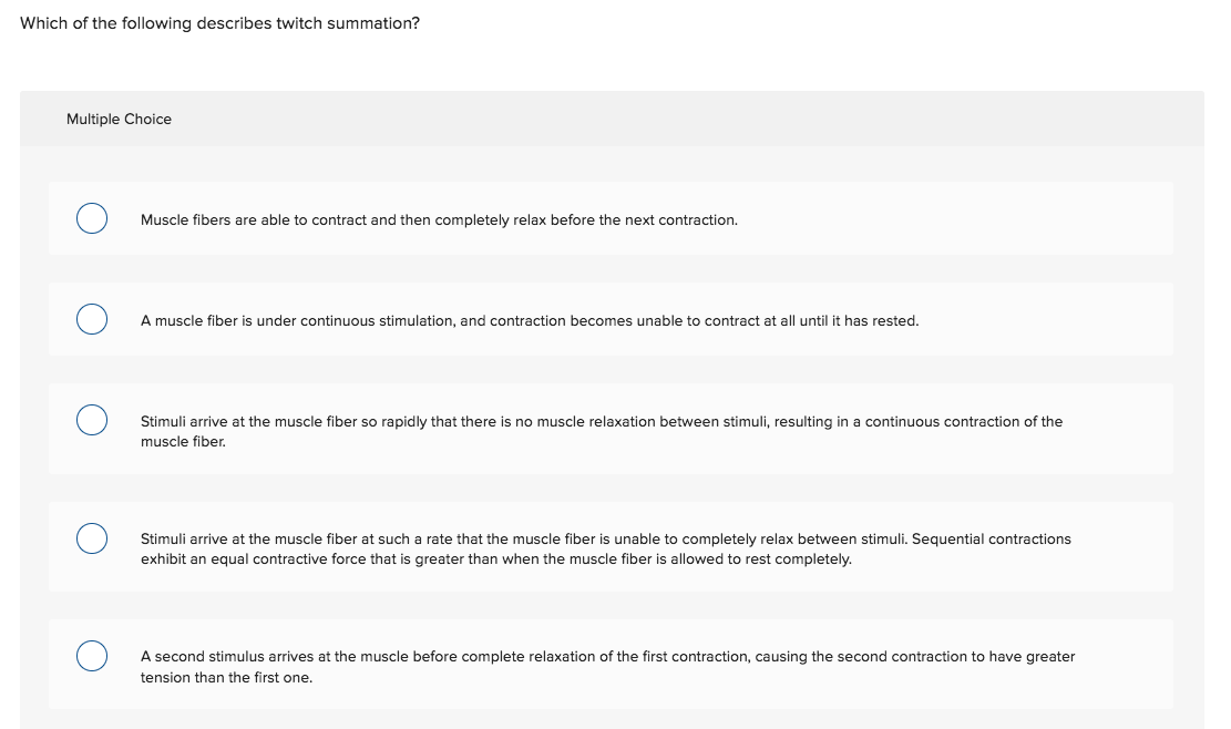Solved Which of the following describes twitch summation? | Chegg.com