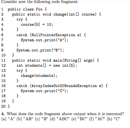 Solved Consider now the following code fragment: 1 public | Chegg.com