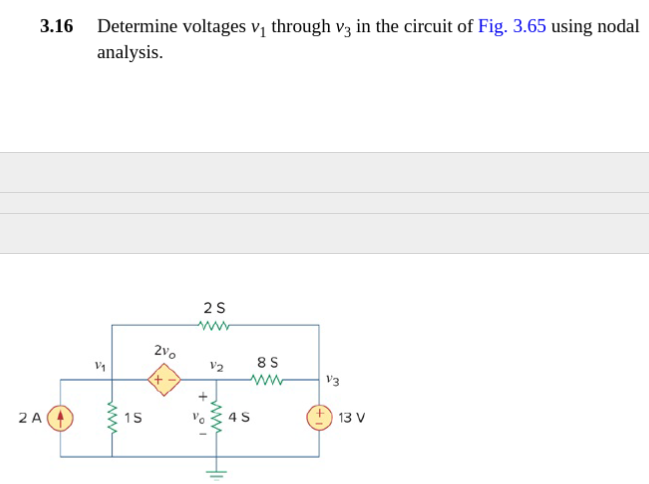 Solved 3.16 Determine voltages v1 through v3 in the circuit | Chegg.com