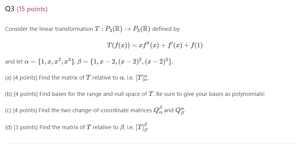 Solved Q3 (15 points) Consider the linear transformation T: | Chegg.com