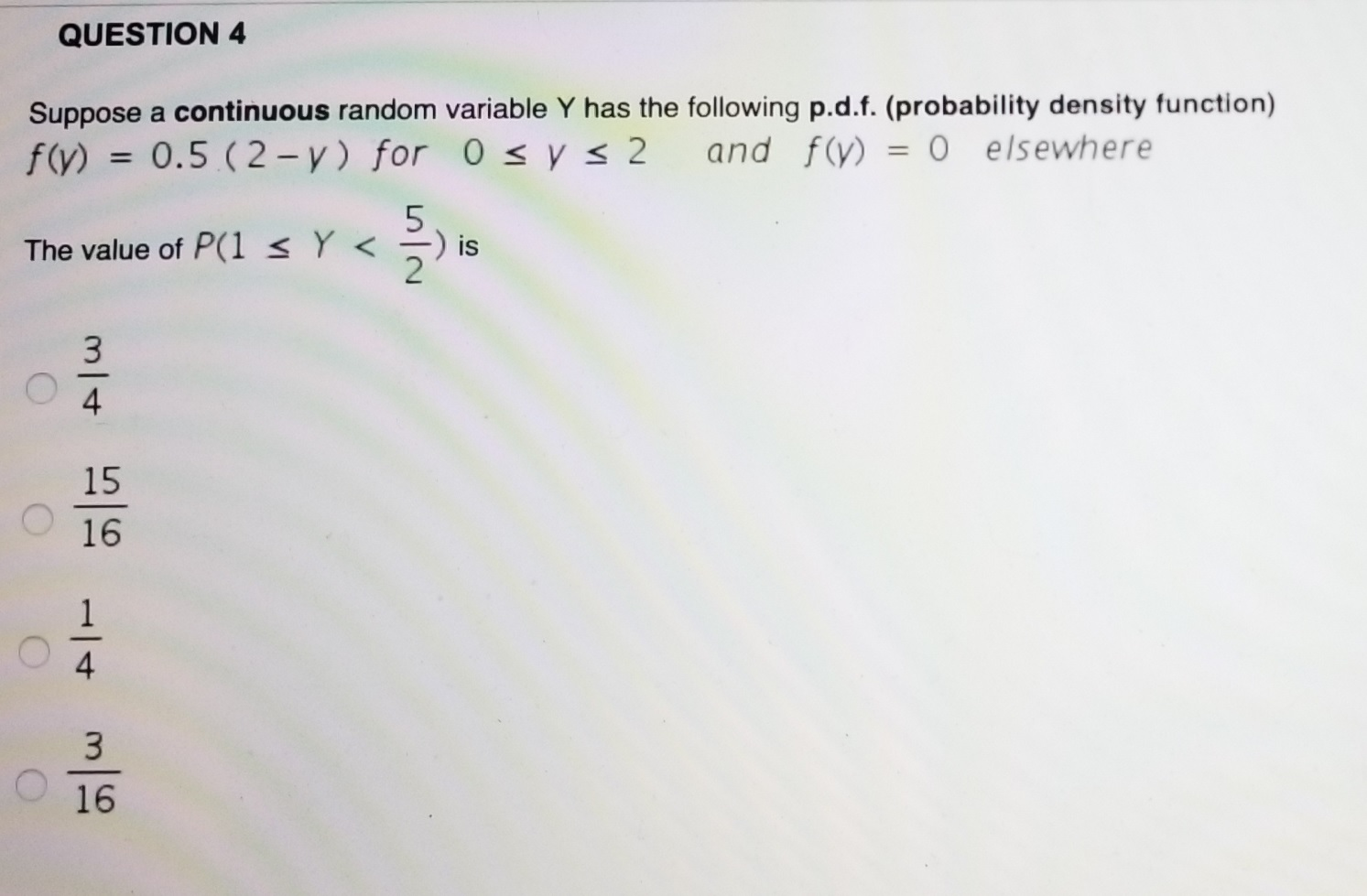 Solved QUESTION 4 Suppose a continuous random variable Y has | Chegg.com