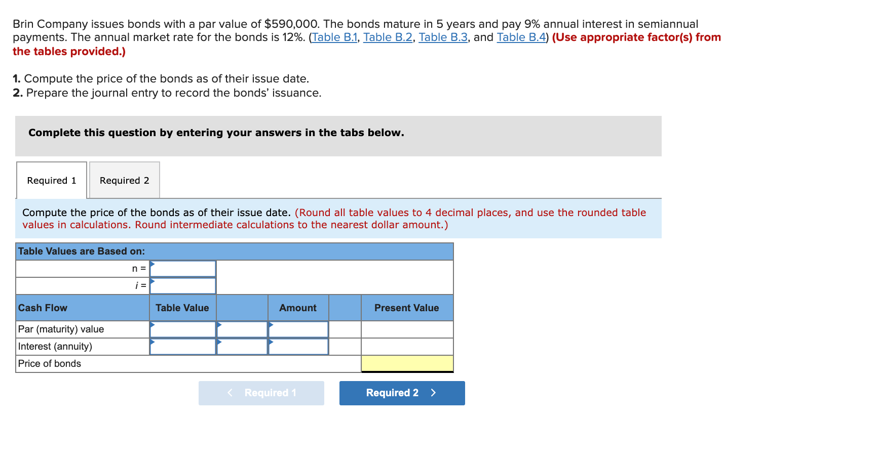 Solved Brin Company issues bonds with a par value of | Chegg.com