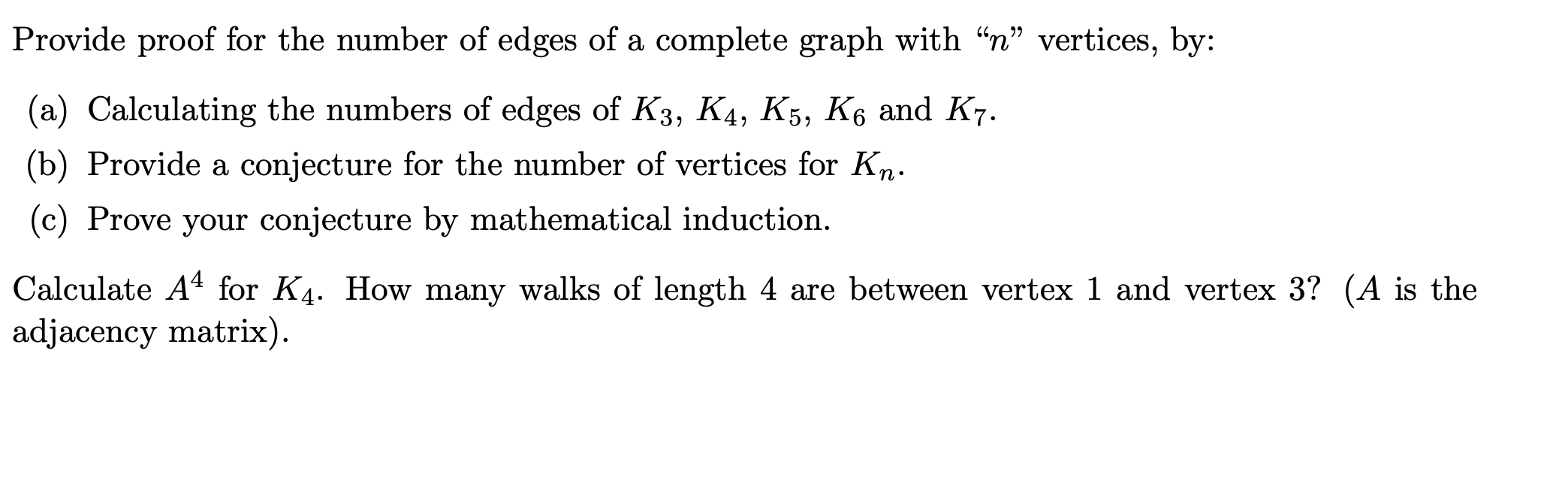 Solved Provide proof for the number of edges of a complete | Chegg.com