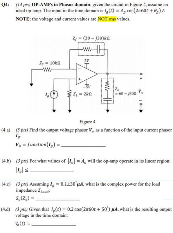 Solved Q4: (14 pts) OP-AMPs in Phasor domain: given the | Chegg.com