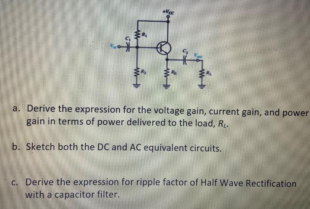 Solved a. Derive the expression for the voltage gain, | Chegg.com