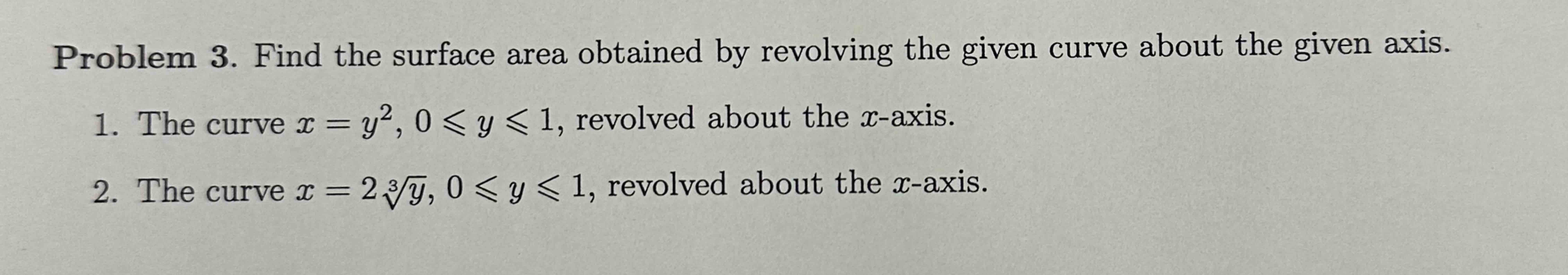 Solved Problem 3. ﻿Find the surface area obtained by | Chegg.com