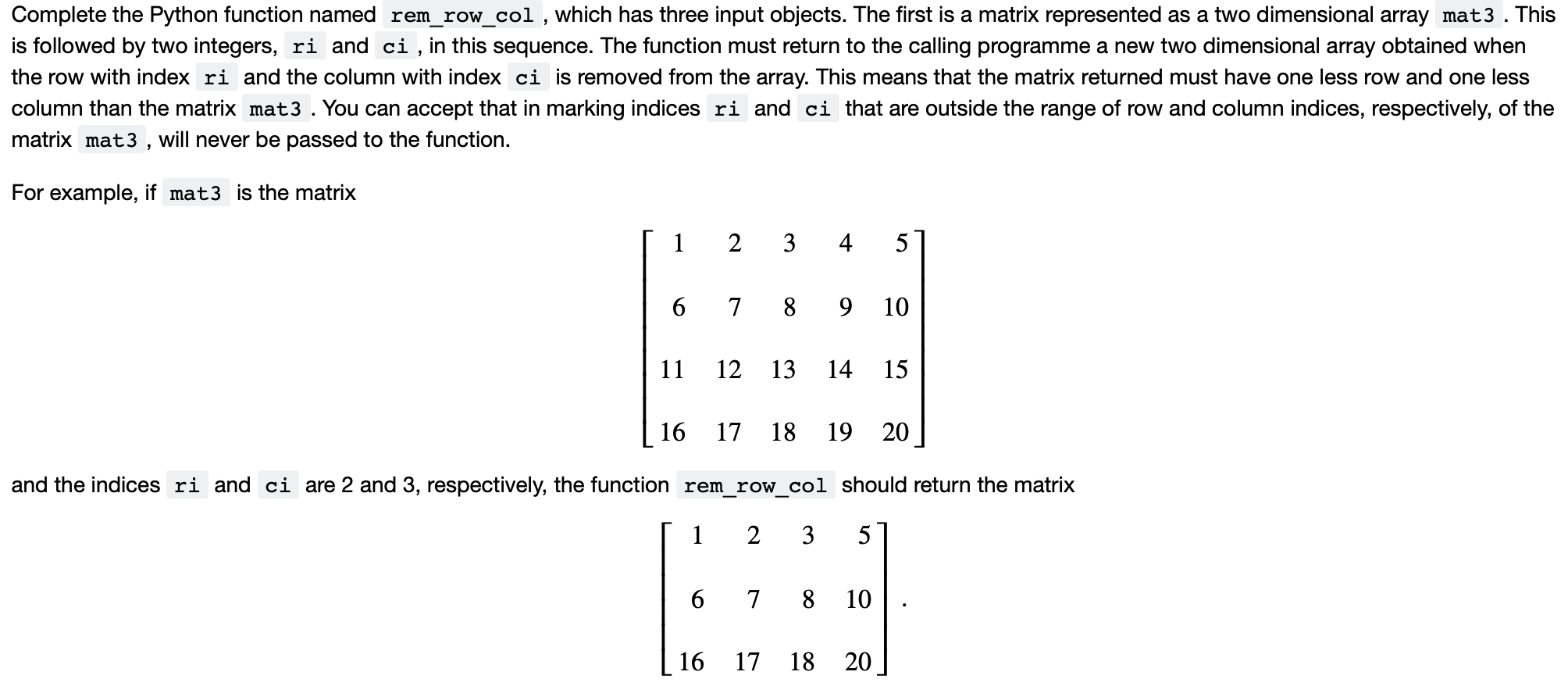 Solved Complete the Python function named rem_col , which | Chegg.com