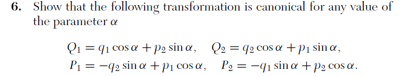 Solved Show that the following transformation is canonical | Chegg.com