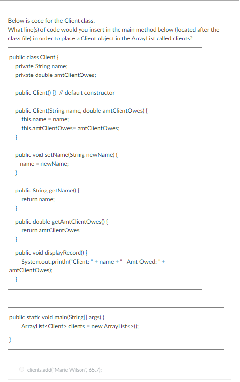 Solved Below is code for the Client class. What line(s) of | Chegg.com