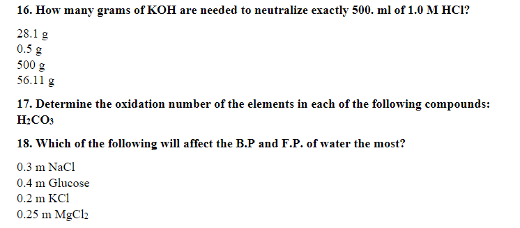 Solved 16. How many grams of KOH are needed to neutralize | Chegg.com