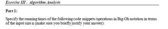 Solved Exercise III - Algorithm Analysis Part 1: Specify the | Chegg.com