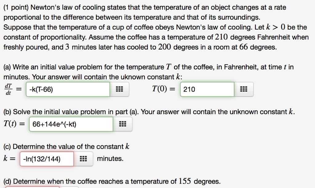 Solved (1 point) Newton's law of cooling states that the | Chegg.com