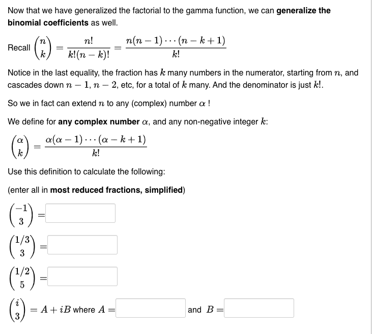 Solved Now that we have generalized the factorial to the | Chegg.com