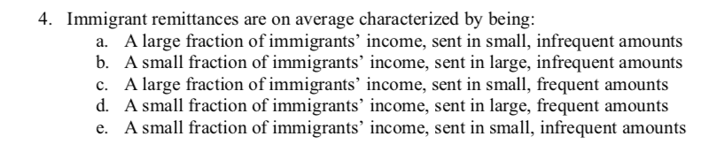Solved 4. Immigrant remittances are on average characterized | Chegg.com