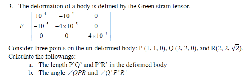 Solved 3. The deformation of a body is defined by the Green | Chegg.com