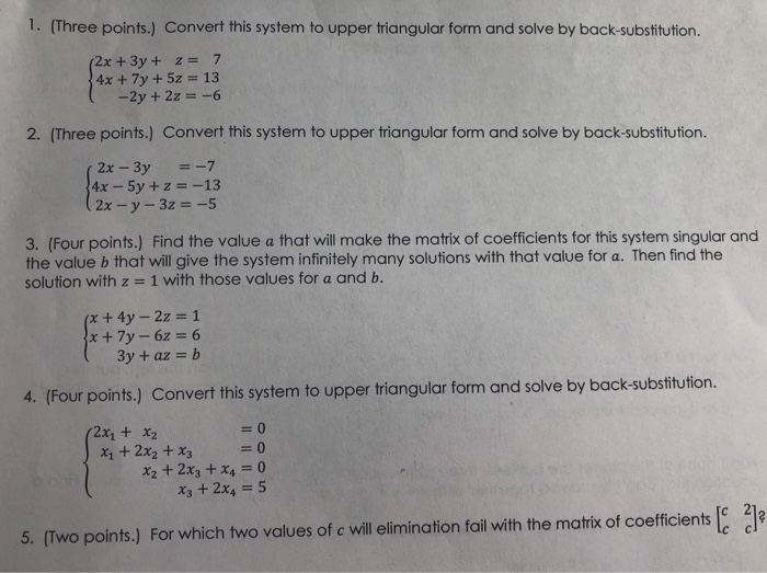 Solved 1. (Three points.) Convert this system to upper | Chegg.com