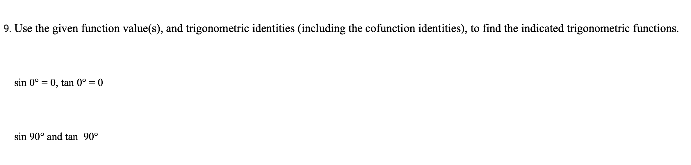 Solved Use the given function value(s), ﻿and trigonometric | Chegg.com