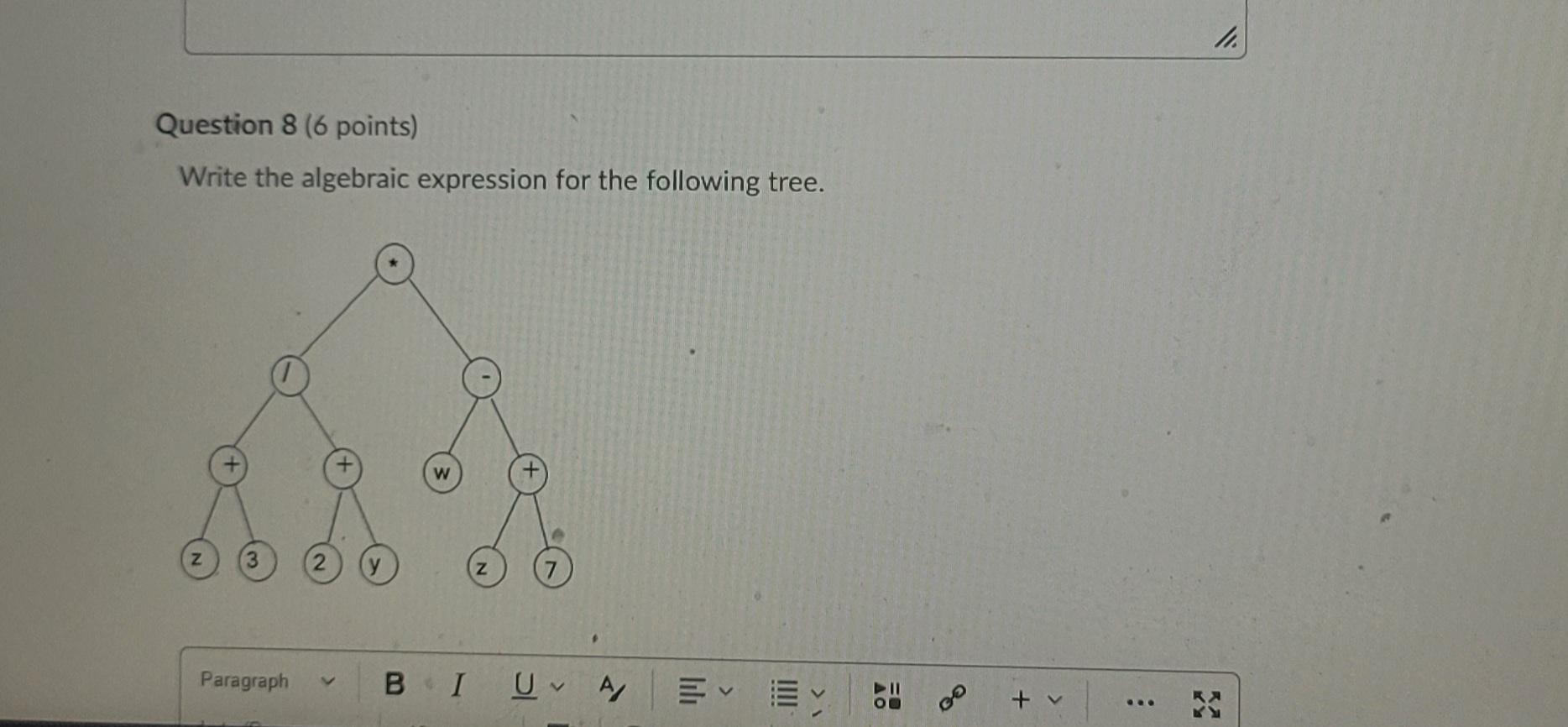 Solved Question 8 (6 points) Write the algebraic expression | Chegg.com