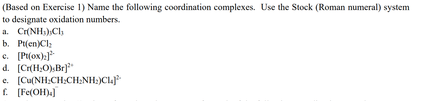 Solved (Based on Exercise 1) Name the following coordination | Chegg.com