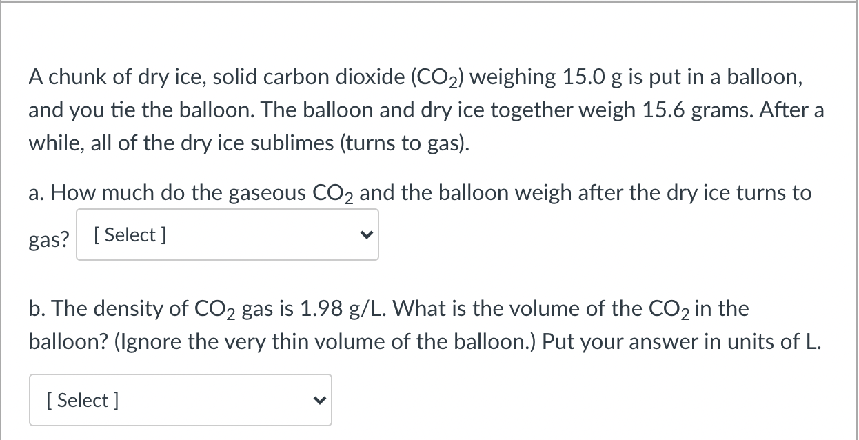 Solved A chunk of dry ice, solid carbon dioxide (CO2) | Chegg.com