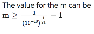 Solved ( m+11)21≤10−10The value for the m can be | Chegg.com