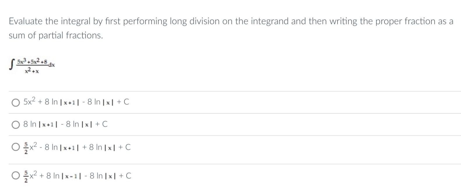Solved Evaluate the integral by first performing long | Chegg.com
