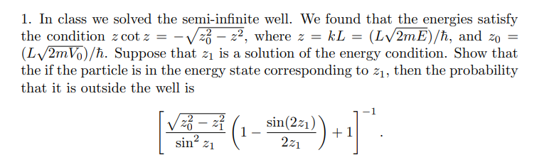 Solved In ﻿class we ﻿solved the semi-infinite well. We | Chegg.com