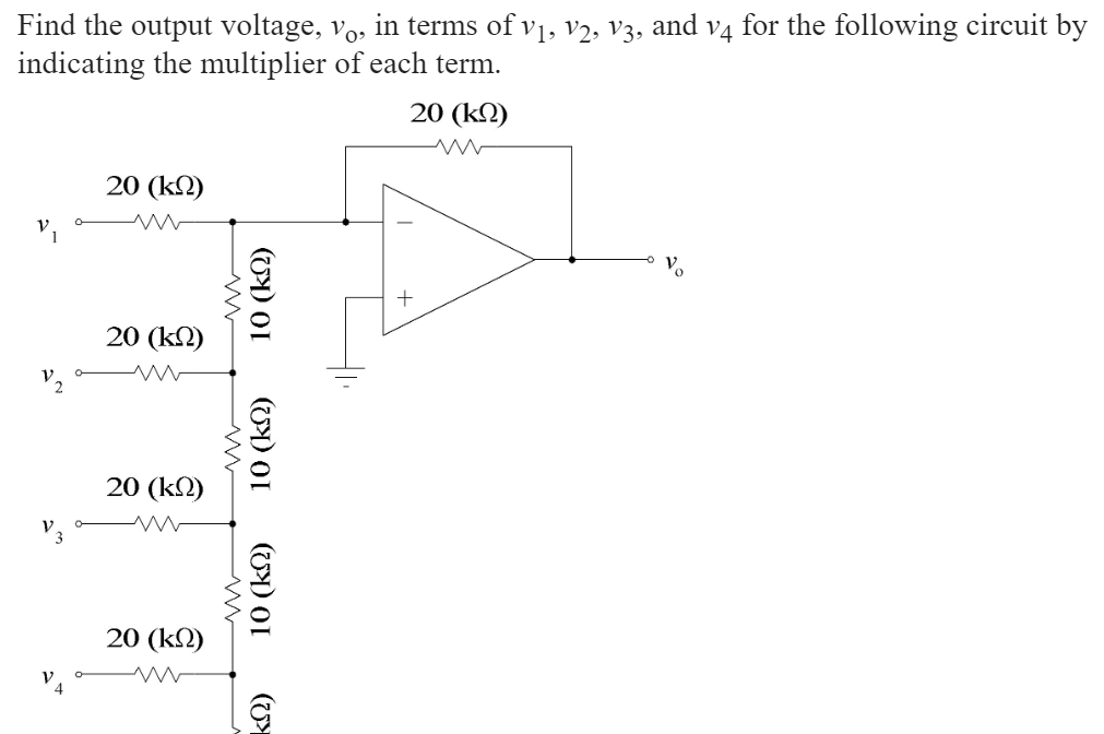 Solved Find the output voltage, v0, in terms of v1,v2,v3, | Chegg.com