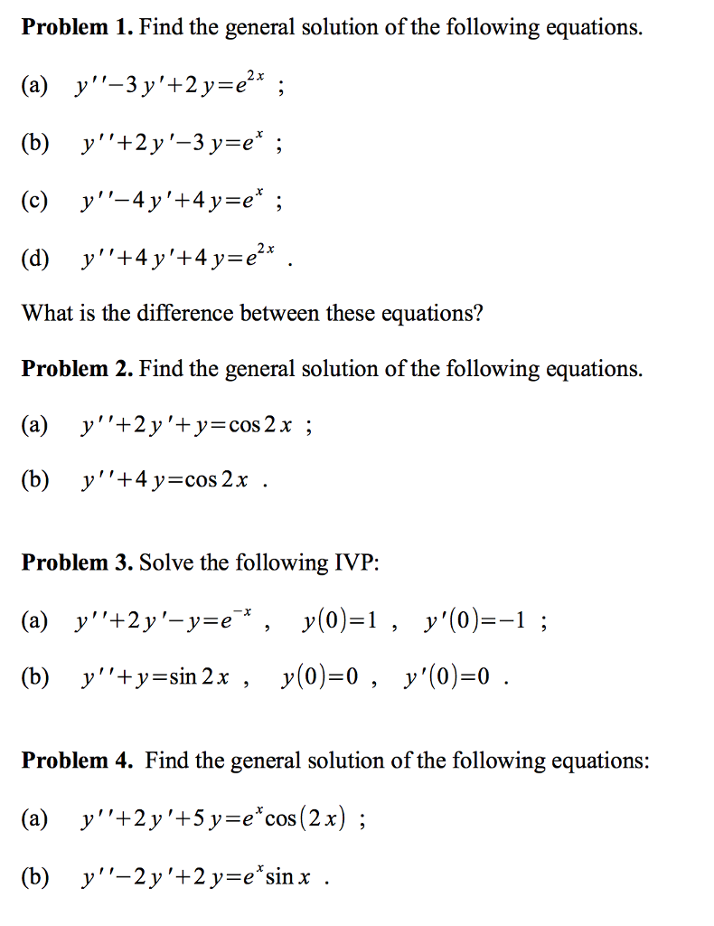 Solved Problem 1. Find the general solution of the following | Chegg.com