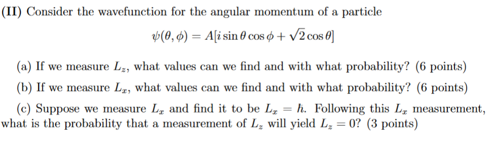 Solved (II) Consider the wavefunction for the angular | Chegg.com
