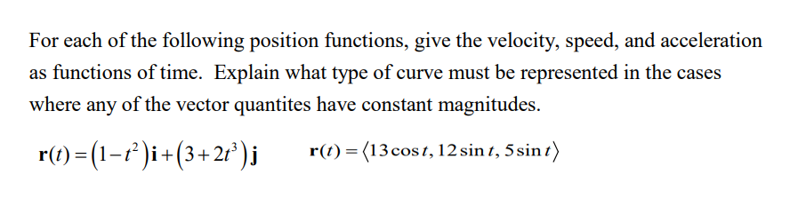 Solved For each of the following position functions, give | Chegg.com