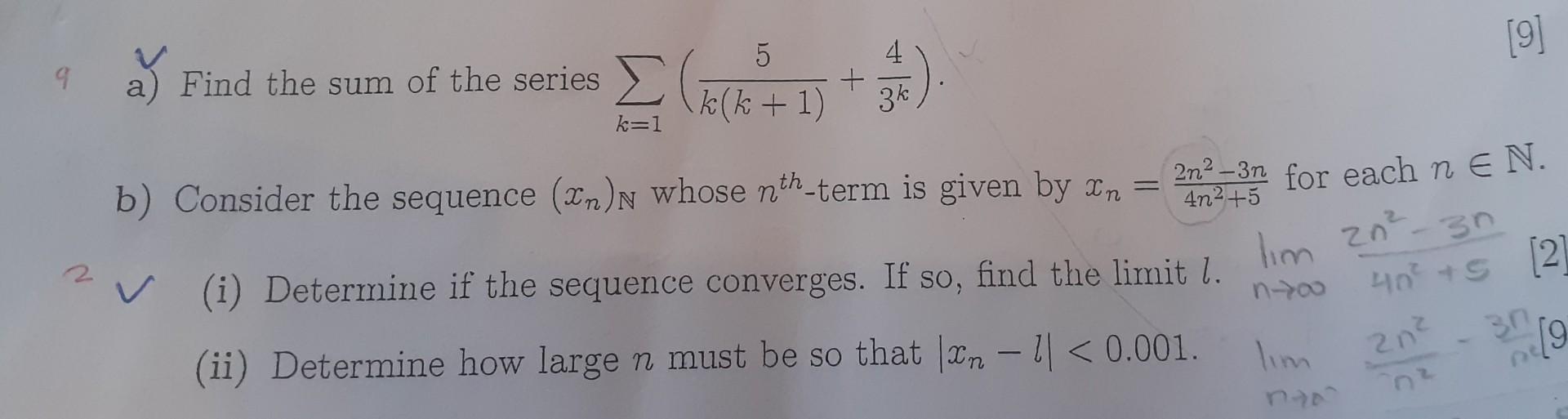 Solved a) Find the sum of the series ∑k=1(k(k+1)5+3k4). [9] | Chegg.com