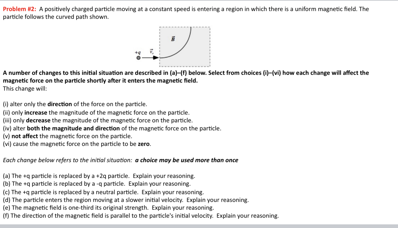 Problem \#2: A positively charged particle moving at | Chegg.com
