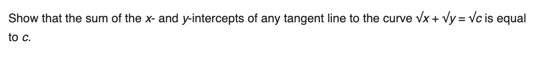 Solved Show that the sum of the x - and y-intercepts of any | Chegg.com
