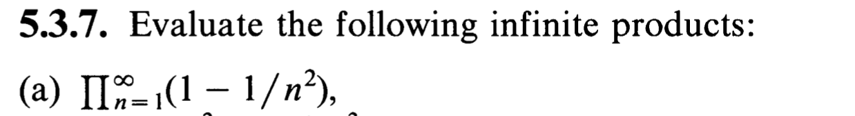 Solved 5.3.7. Evaluate the following infinite products: (a) | Chegg.com