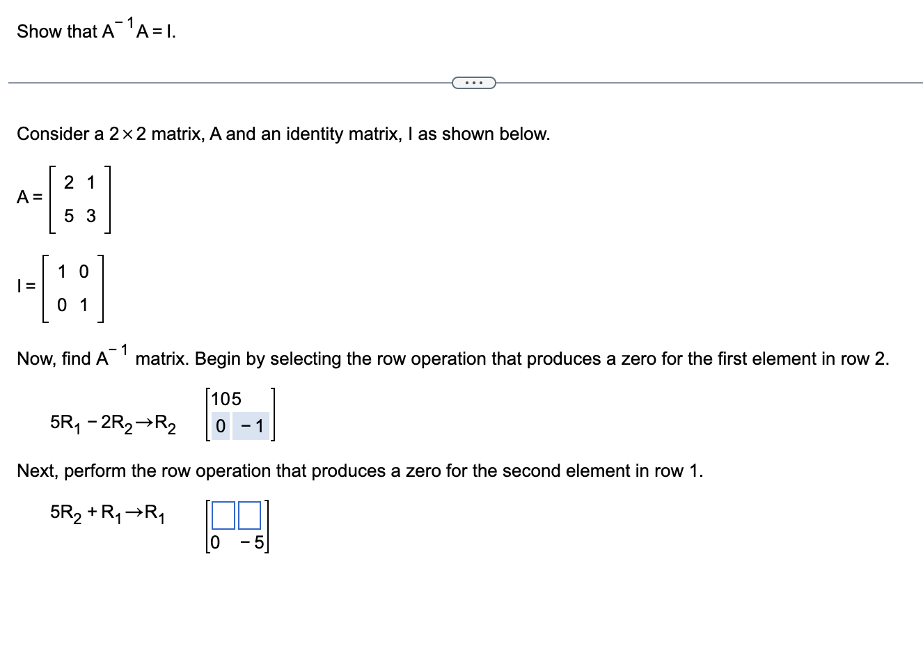 Solved Show that A−1A=I. Consider a 2×2 matrix, A and an | Chegg.com