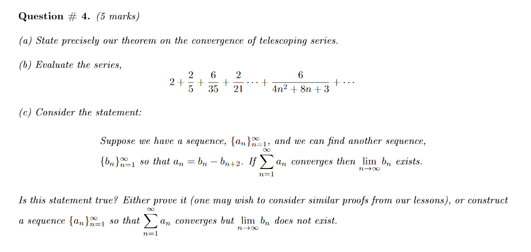 Solved Question # 4. (5 marks) (a) State precisely our | Chegg.com