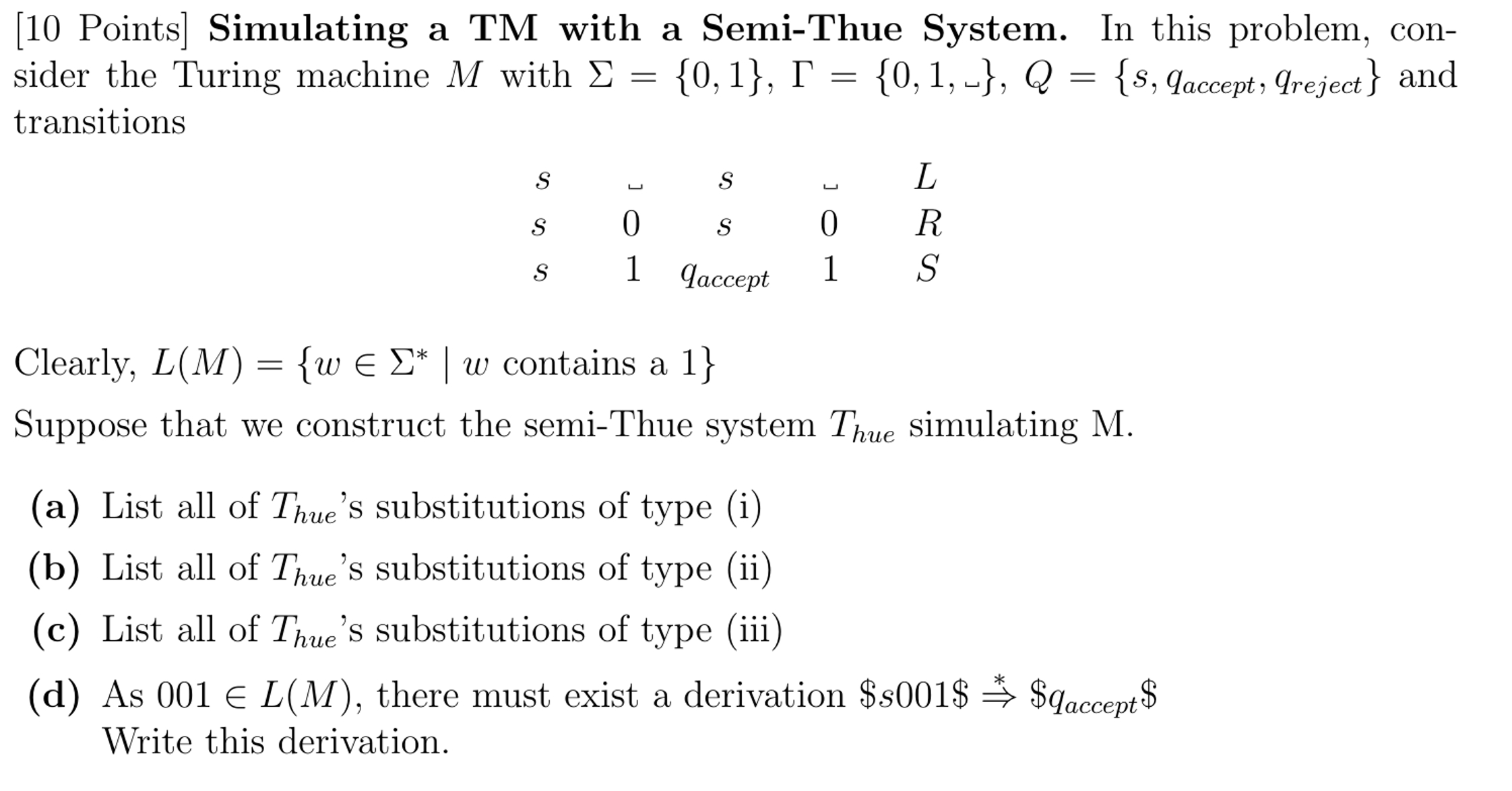 Solved [10 ﻿Points] ﻿Simulating a TM with a Semi-Thue | Chegg.com