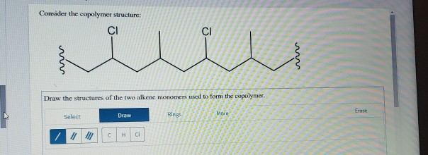 Solved Consider the copolymer structure: CI Draw the | Chegg.com