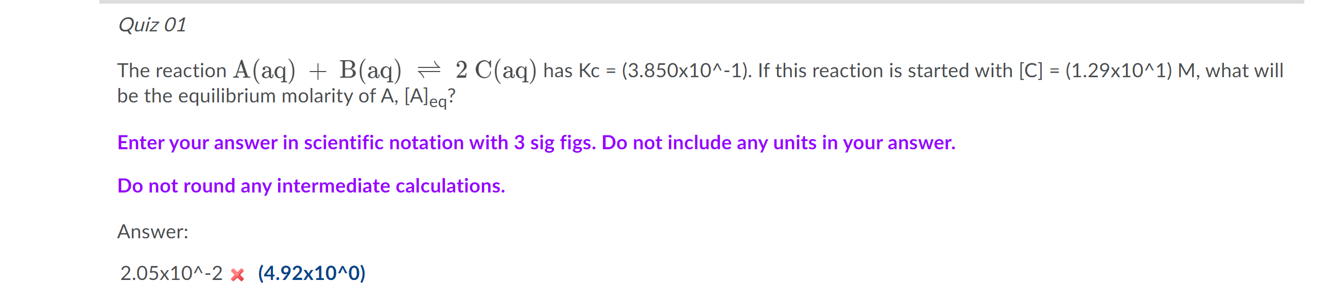 Solved Quiz 01 The equilibrium concentrations of the | Chegg.com