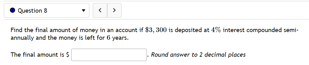 Solved Find the final amount of money in an account if | Chegg.com