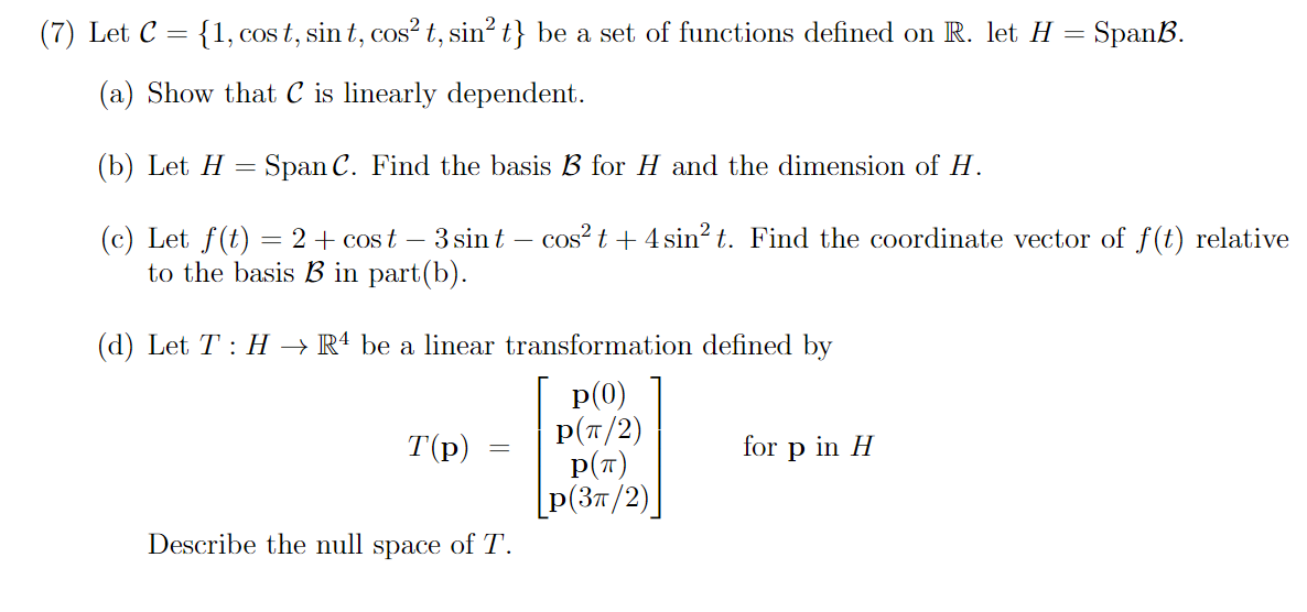 Solved (7) Let C {1, cost, sint, cos? t, sint} be a set of | Chegg.com