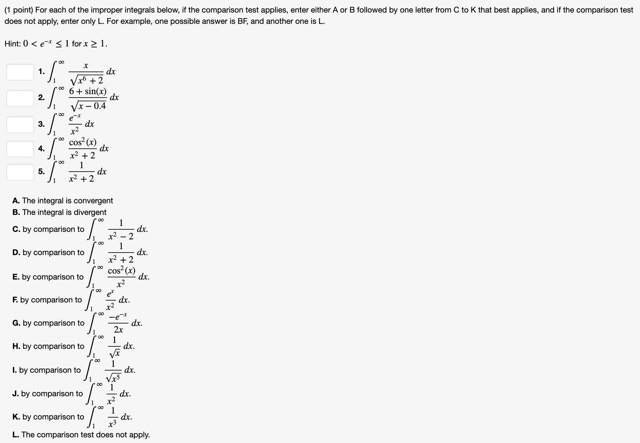 Solved (1 point) For each of the improper integrals below, | Chegg.com