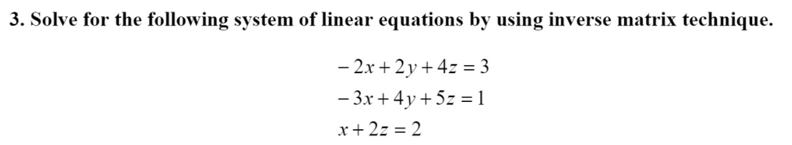 Solved 3. Solve for the following system of linear equations | Chegg.com