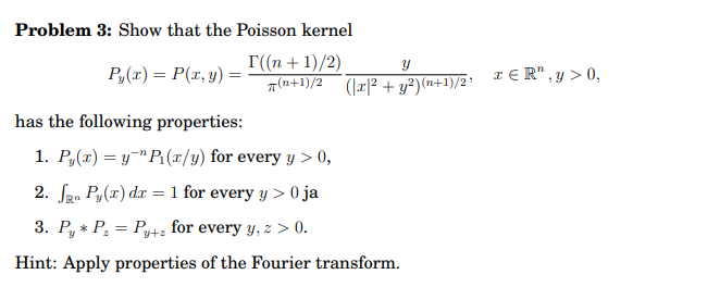 Solved Problem 3: Show that the Poisson kernel | Chegg.com