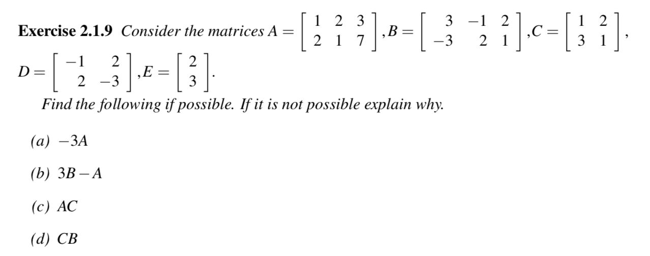 Solved [ 1 2 3], Exercise 2.1.9 Consider the matrices A = || | Chegg.com