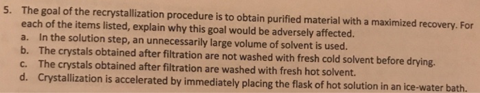 Solved The goal of the recrystallization procedure is to | Chegg.com