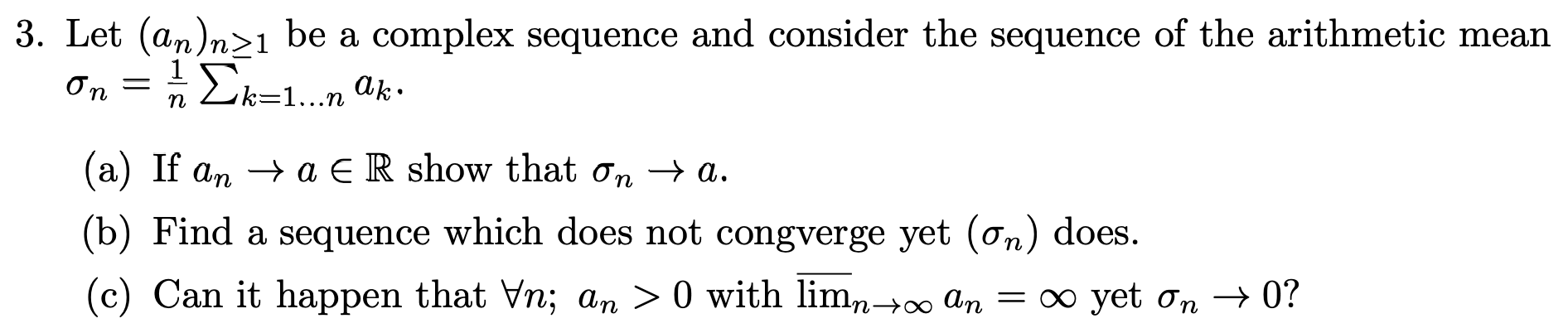 Solved 3. Let (an)n≥1 be a complex sequence and consider the | Chegg.com