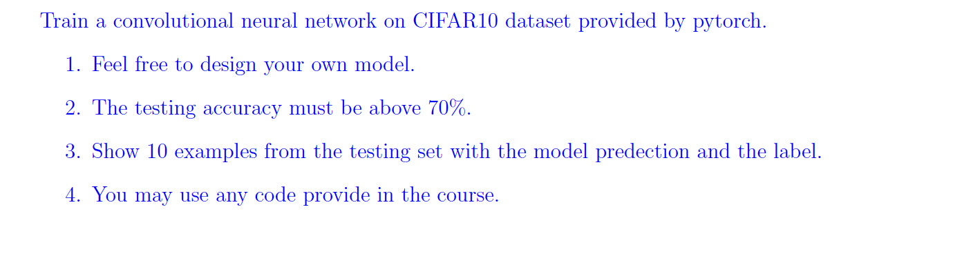 Solved Train a convolutional neural network on CIFAR10 | Chegg.com