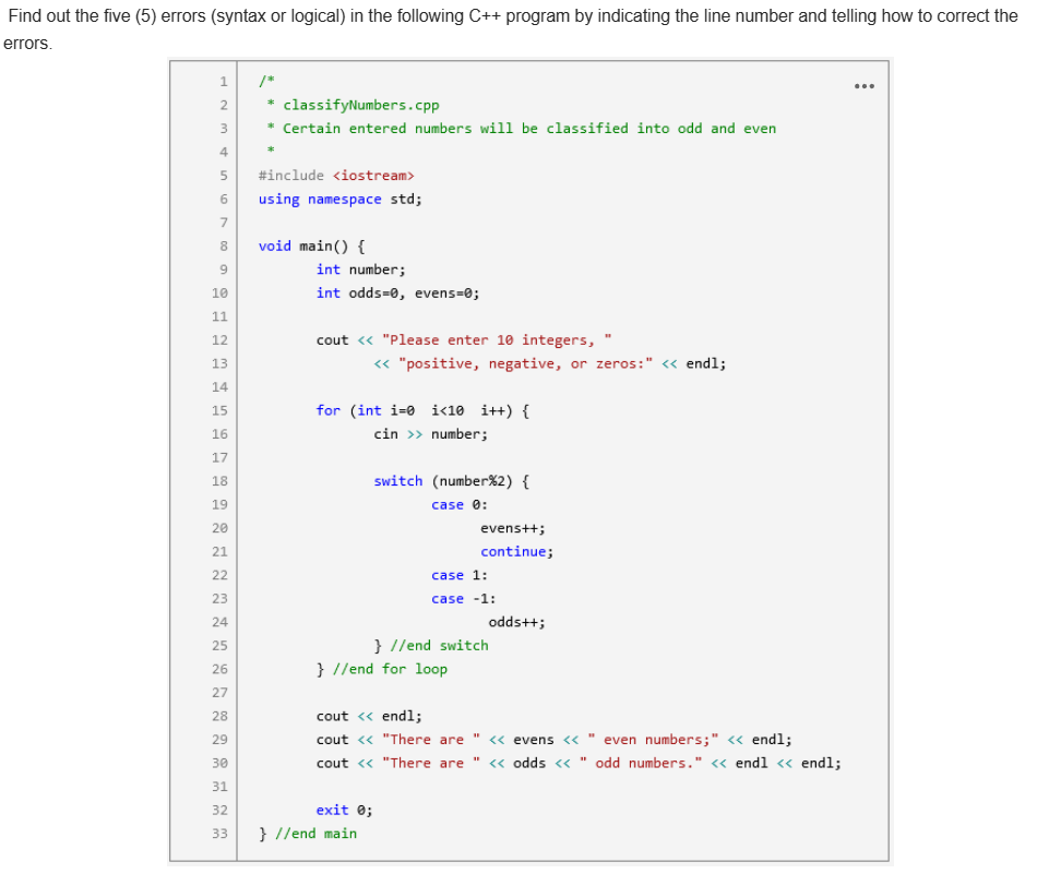 Solved Find out the five (5) errors (syntax or logical) in | Chegg.com